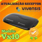Atualização Receptor Vivensis VX10+ - Satlink Brasil